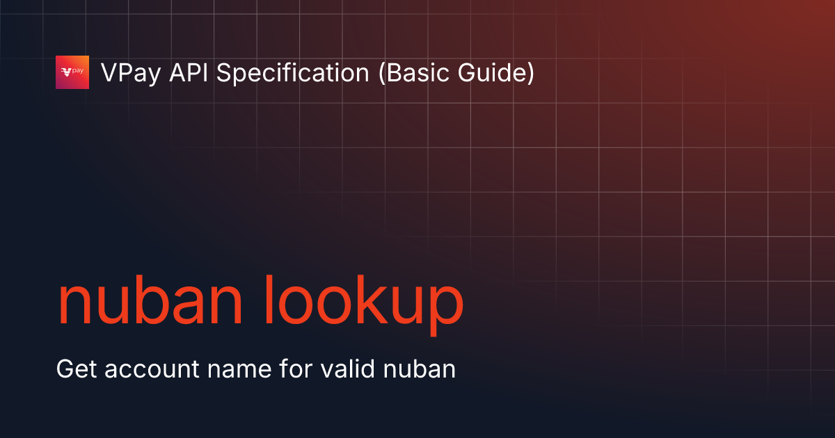 nuban lookup | VPay API Specification (Basic Guide)