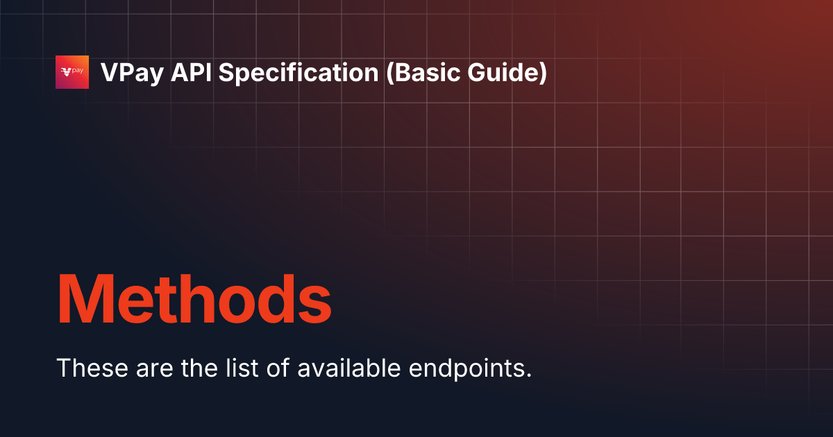 Methods | VPay API Specification (Basic Guide)