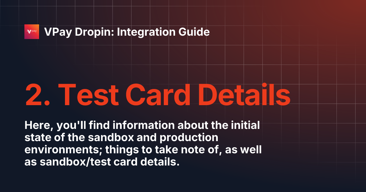 2. Test Card Details | VPay Dropin: Integration Guide
