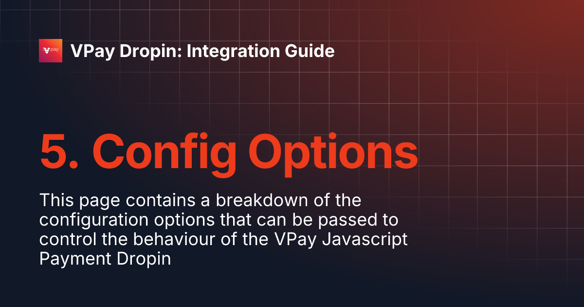 5. Config Options | VPay Dropin: Integration Guide