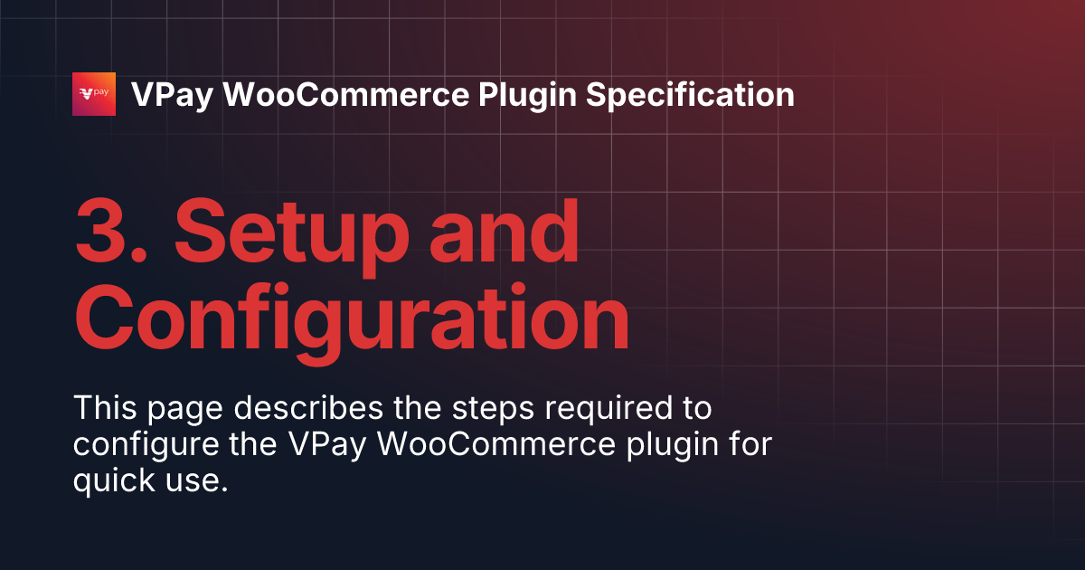 3. Setup and Configuration | VPay WooCommerce Plugin Specification